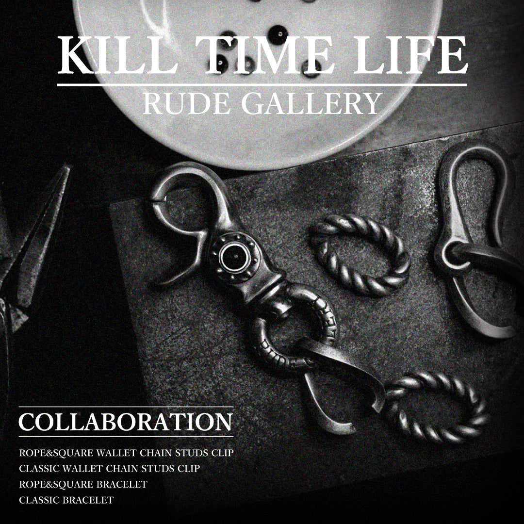 KILL TIME LIFE × RUDE GALLERY – RUDE GALLERY OFFICIAL ONLINE SHOP